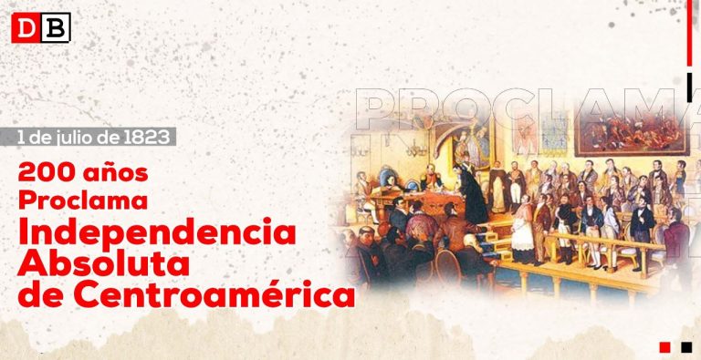 200 años de la Proclama de Independencia Absoluta de Centroamérica ...